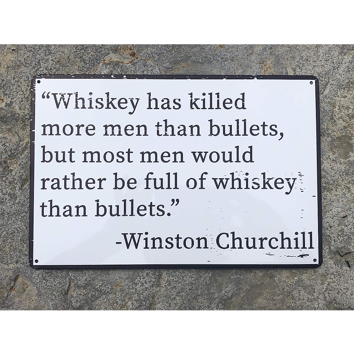 Toothsome Studios Winston Churchill Whiskey Has Killed More Men Than Bullets Quote 12" x 8" Funny Tin Sign Bar Pub Garage Man Cave Decor