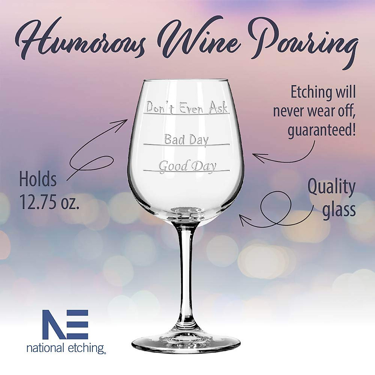 Good Day - Bad Day - Don't Even Ask Stemmed Wine Glass