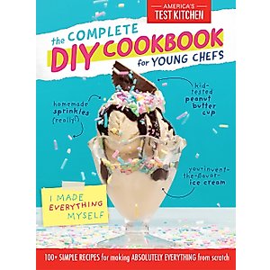 The Complete DIY Cookbook for Young Chefs: 100+ Simple Recipes for Making Absolutely Everything from Scratch (Young Chefs Series)