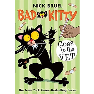 Bad Kitty Goes to the Vet (paperback black-and-white edition)