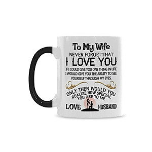 Funny Heat Reveal Changing Color Cup 11 Ounce Ceramic Cup, To My Wife Never Forget That I Love You Coffee Mug or Office Tea Cups For Wife Birthday, Valentine, Wedding Mug