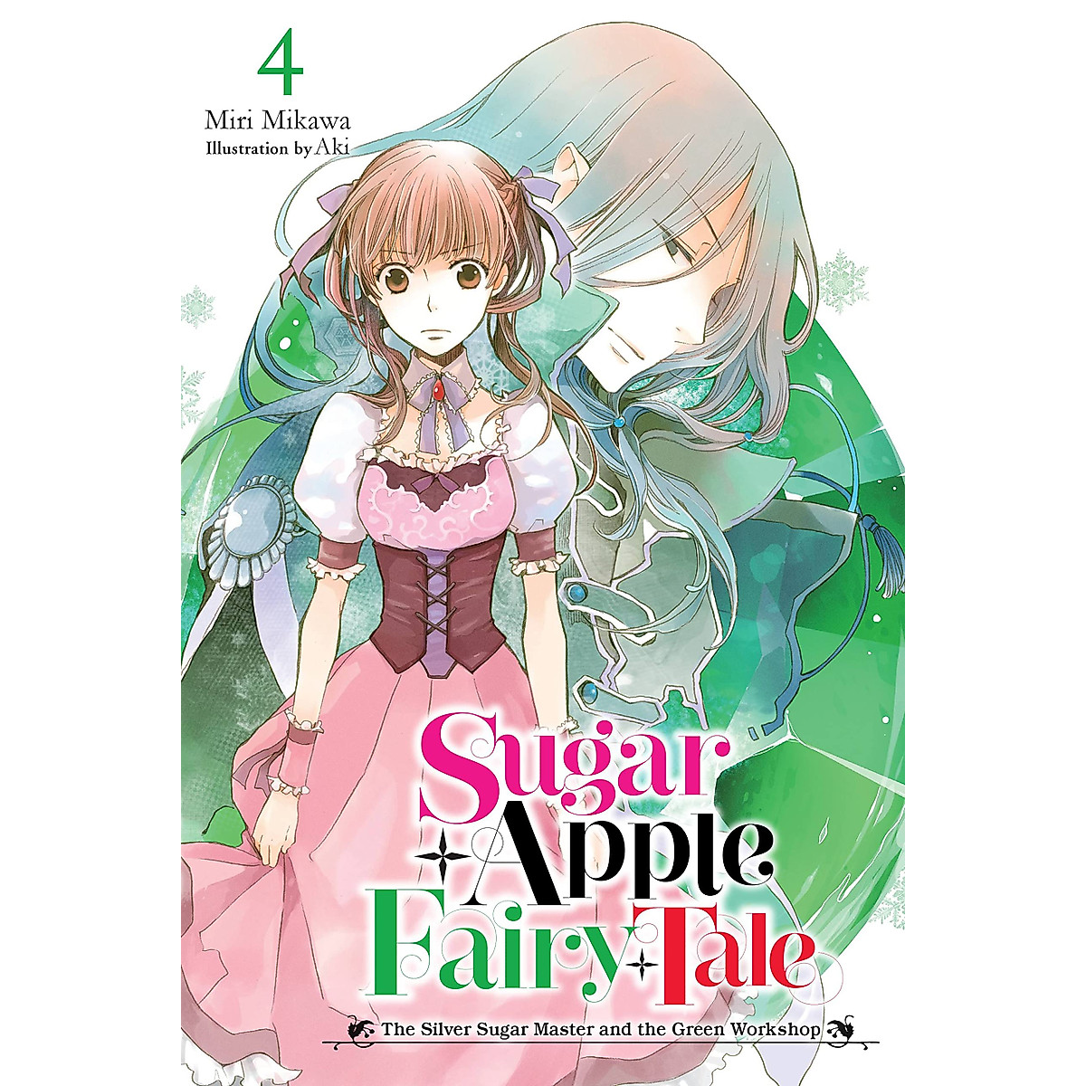 Sugar Apple Fairy Tale, Vol. 4 (light novel): The Silver Sugar Master and the Green Workshop (Volume 4) (Sugar Apple Fairy Tale (light novel), 4)
