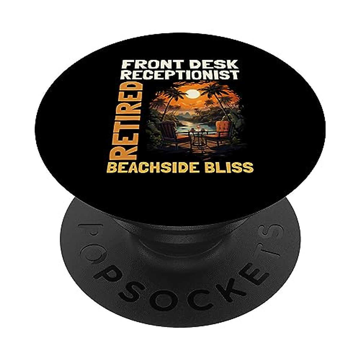 Retired Front Desk Receptionist - Funny Retirement PopSockets Swappable PopGrip