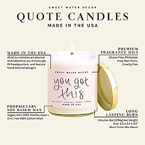 Sweet Water Decor You Got This Candle | Sea Salt, Jasmine, Wood, Cream Scented Soy Candles for Home | 9oz Clear Jar, 40 Hour Burn Time, Made in the USA