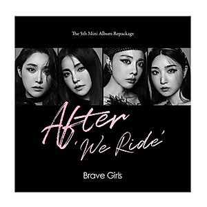 Brave Girls - After ‘We Ride’ (5th Mini Repackage) CD
