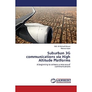 Suburban 3G communications via High Altitude Platforms: A beginning to witness a new era of communications