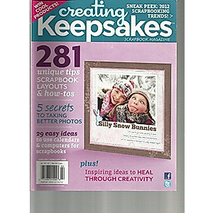 CREATING KEEPSAKES, JANUARY/FEBRUARY, 2012(5 SECRETS TO TAKING BETTER PHOTOS