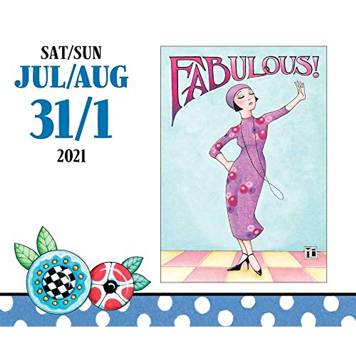 Mary Engelbreit 2021 Day-to-Day Calendar: Every Moment Matters