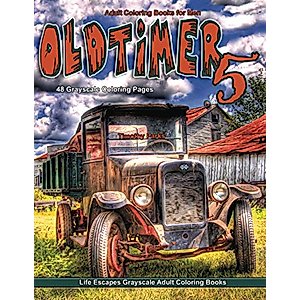 Adult Coloring Books for Men Oldtimer 5: Life Escapes Grayscale Adult Coloring Book 48 coloring pages of old timer vehicles, cars, trucks, planes, trains, wagons, buggy, tractors and more