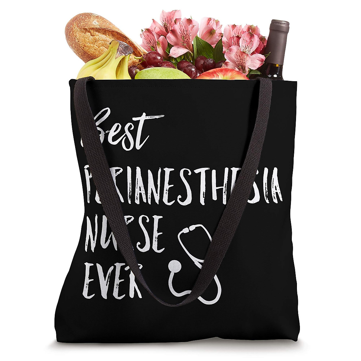 Best Perianesthesia Nurse Ever National Nurses Week Tote Bag