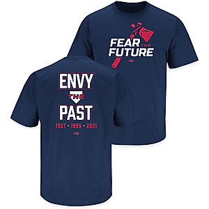 Fear The Future - Envy The Past T-Shirt for Atlanta Baseball Fans (SM-5XL) (Navy Short Sleeve, X-Large)