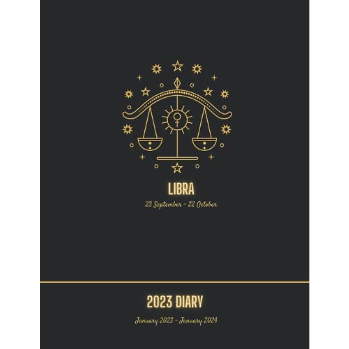 2023 Diary: A4 Week to View Dated from Jan 2023 - Jan 2024 | Monthly, daily & weekly planner 2023 | Libra 2023 | Black cover | 200 pages: Astrology, ... Planner Agenda Organiser | 13 months