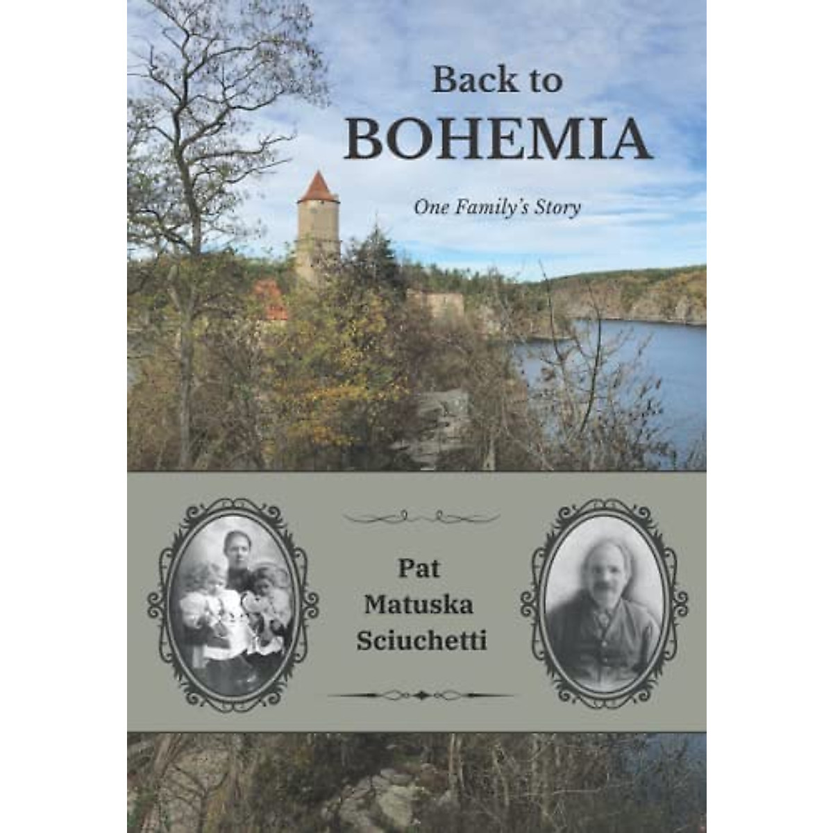 Back to Bohemia: One Family's Story