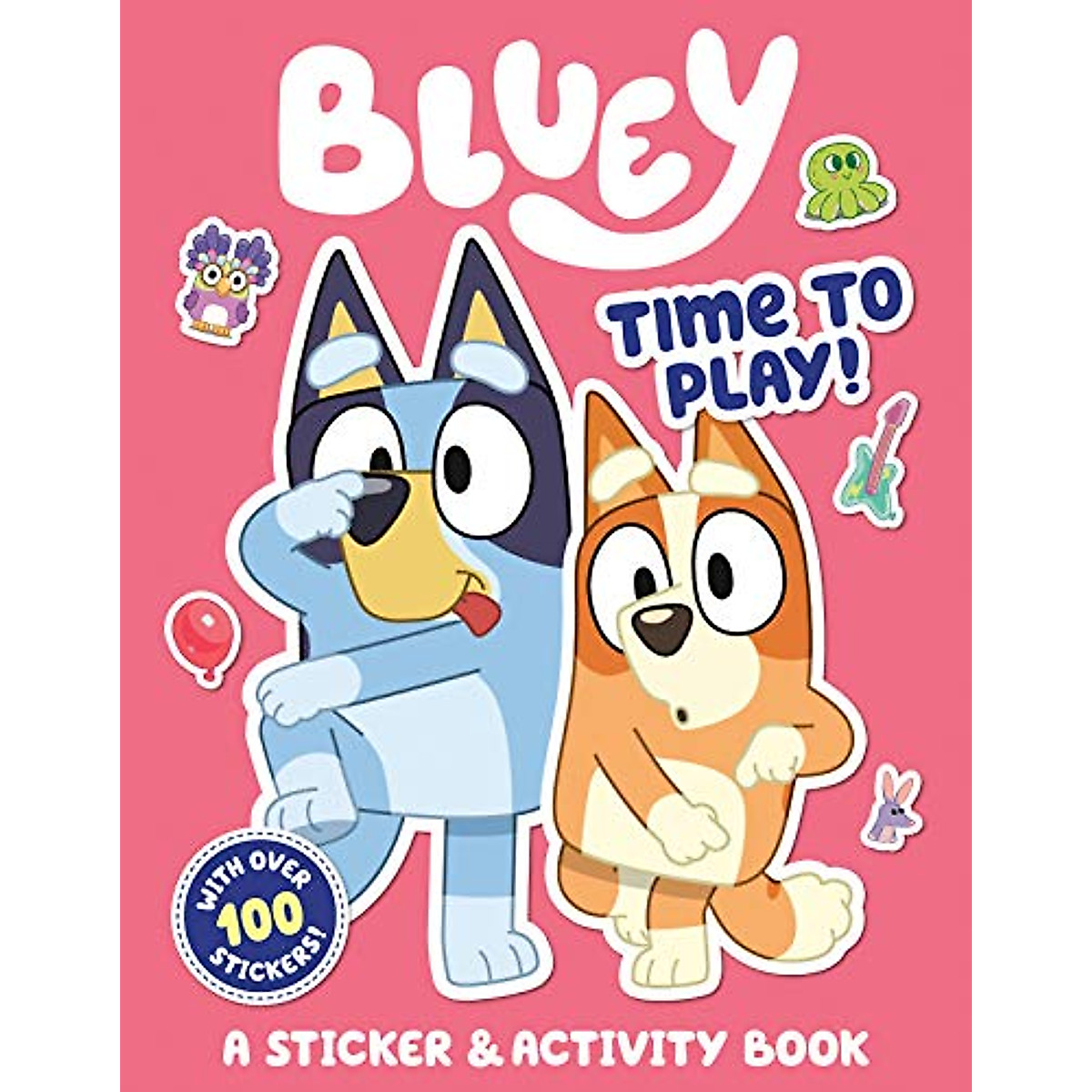 Bluey: Time to Play!: A Sticker & Activity Book