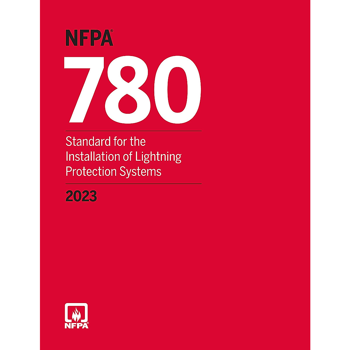 NFPA 780, Standard for the Installation of Lightning Protection Systems, 2023 Edition