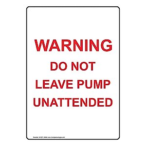 ComplianceSigns.com Vertical Warning Do Not Leave Pump Unattended Label Decal, 5x3.5 in. 4-Pack Vinyl for Fuel