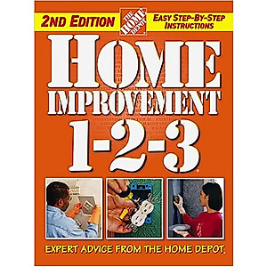 Home Improvement 1-2-3: Expert Advice from The Home Depot