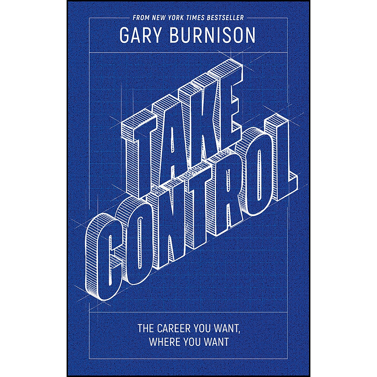 Take Control: The Career You Want, Where You Want