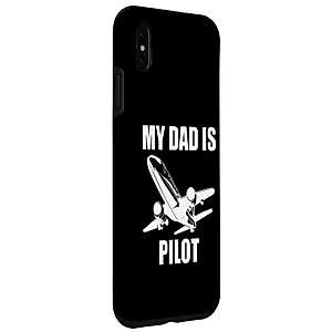 iPhone XS Max My Dad Is a Pilot Airplane Aviation Pilot's Kids Aeroplane Case