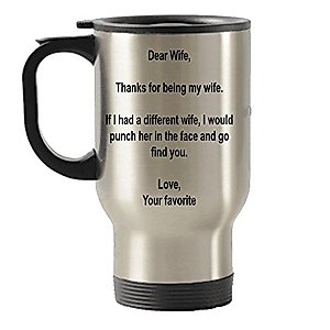 SpreadPassion Dear Wife, Thanks for being my Wife gift idea Stainless Steel Travel Insulated Tumblers Mug