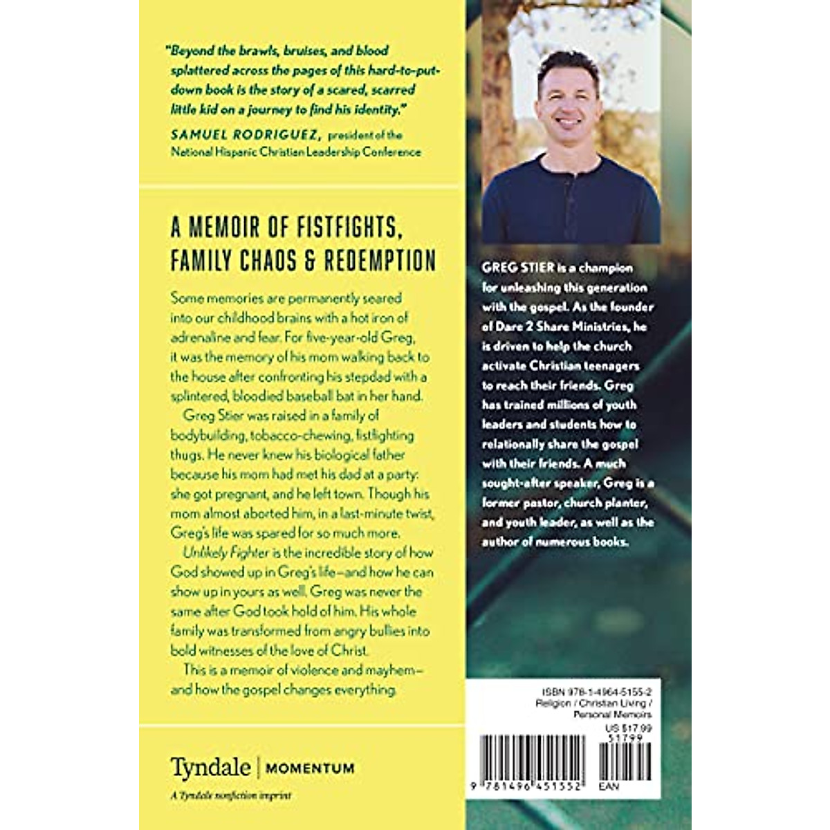 Unlikely Fighter: The Story of How a Fatherless Street Kid Overcame Violence, Chaos, and Confusion to Become a Radical Christ Follower