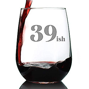 39ish - Funny 40th Birthday Wine Glass for Women Turning 40 - Large 17 Oz - Bday Party Decorations