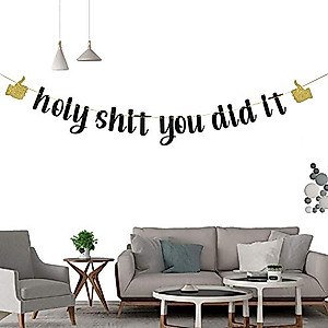 Black Glitter Holy Shit You Did It Banner - Congrats Grad Sign - Funny Graduation Banner - High School/College Graduation Party Decorations