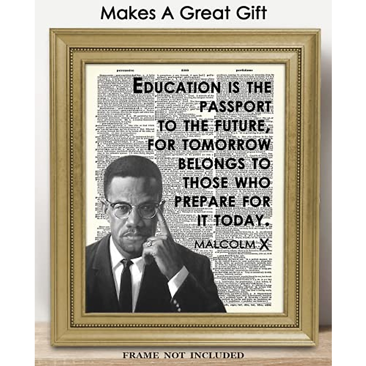 "Education is the Passport to the Future…" Malcolm X: Positive Quotes; Inspirational, Motivational Wall Art Decor Poster for Office, Classroom, Livingroom & Bedroom | Unframed Posters 8x10"