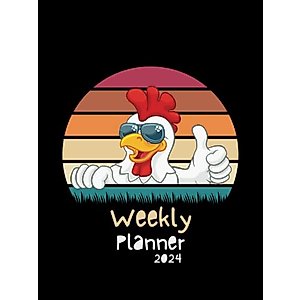 Weekly Chicken Planner 2024: Large One Year Monthly Planner From January 2024 to December 2024 (12 Months) With Federal Holidays | Monthly Weekly ... Organizer | Planner For Chicken Lovers