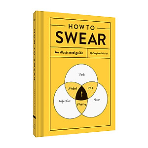 How to Swear: An Illustrated Guide