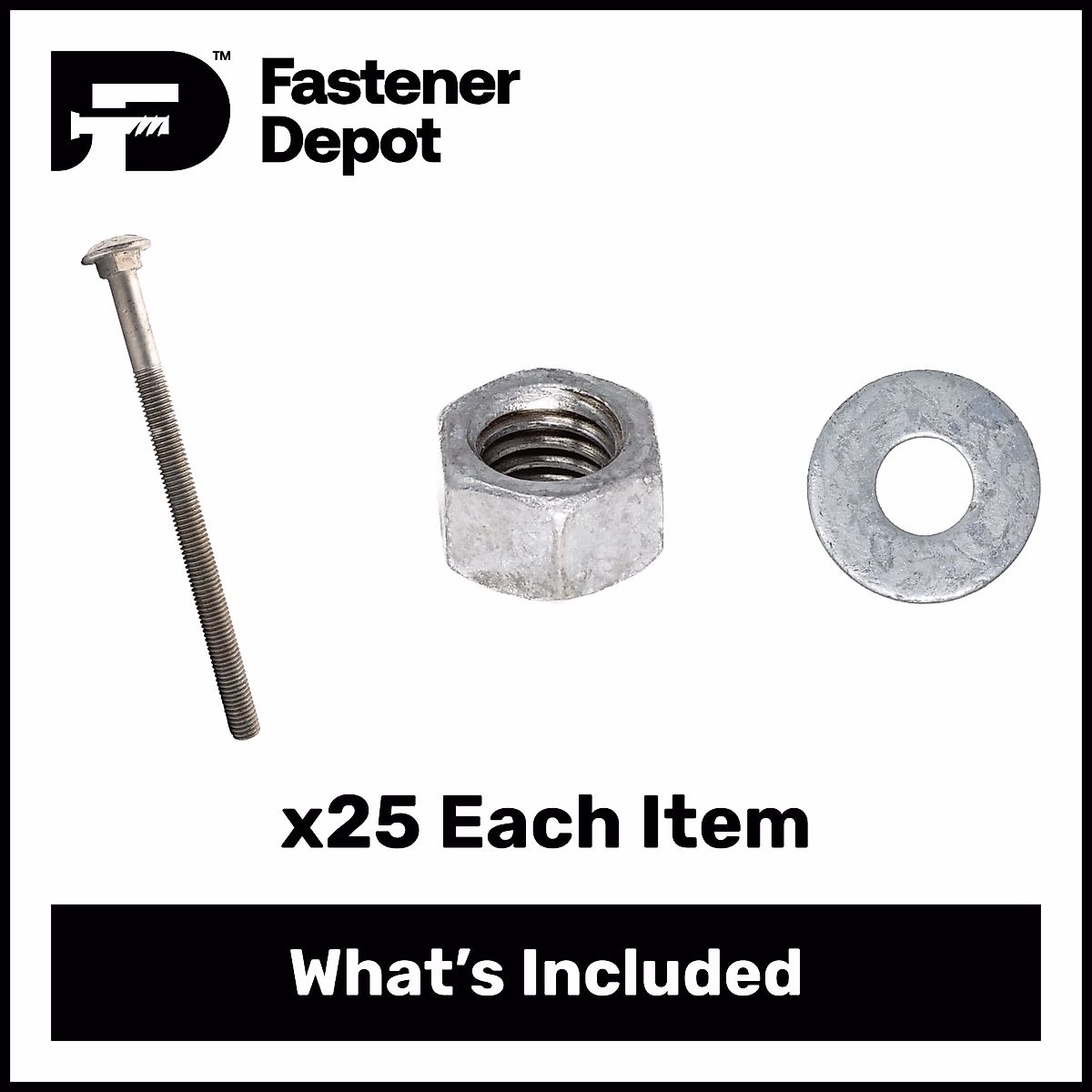 1/2"-13 x 10 Hot Dipped Galvanized Carriage Bolt w/Nuts & Flat Washers, Quantity 25 - by Fastener Depot, LLC