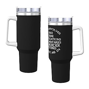YVNUM 40 oz Tumblers with White Handle,If It Involves True Crime Stainless Steel Thermos Travel Coffee Mug for Water, Iced Tea or Coffee,with Lid Straw Leakproof