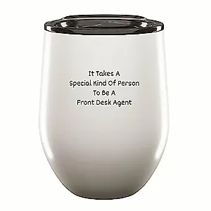 Special Person Gift for Front Desk Agent Receptionist Coworker Humor 12oz Wine Tumbler Cup