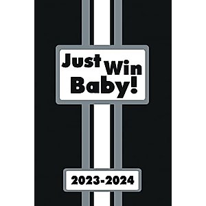 Las Vegas Just Win Baby! Game Day Planner 2023 2024 Monthly Weekly Daily Planner with To-Do List, Notes, Goals, Calendars: Organize Your Time and Plan ... Season! Great Gift for the Ultimate Fan!