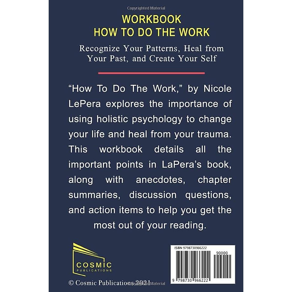 Workbook: How To Do The Work: Recognize Your Patterns, Heal from Your Past, and Create Your Self by Nicole LePera