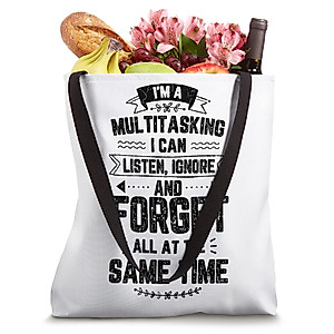 I'm A Multitasker Funny Sarcastic Sarcasm Sayings Graphic Tote Bag