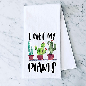 I Wet My Plants Cactus Succulent Flour Sack Cotton Tea Towel Kitchen Linen