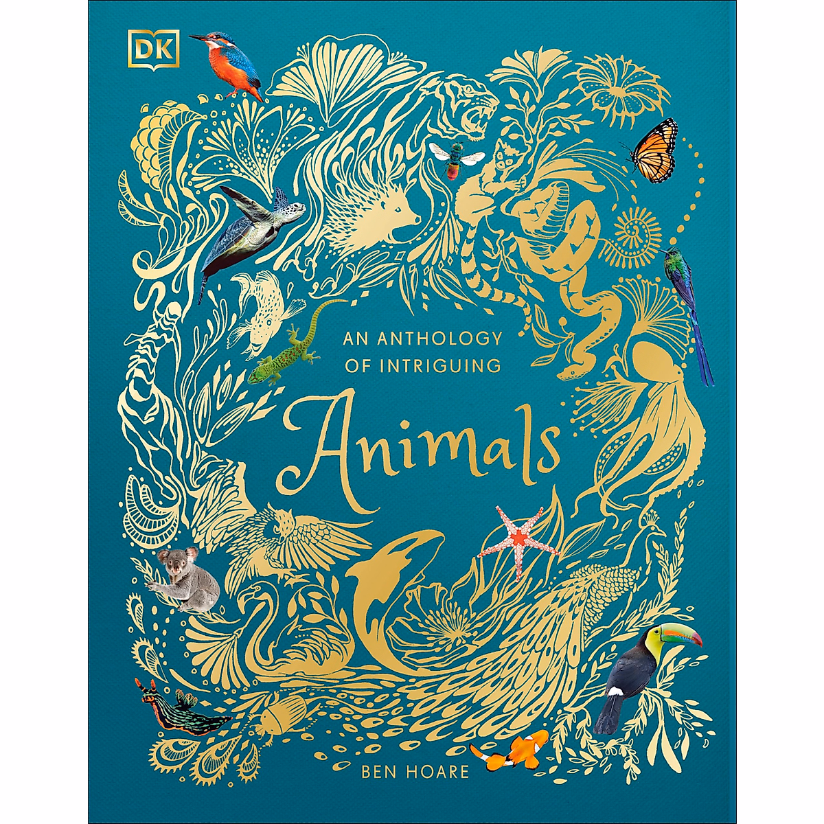 An Anthology of Intriguing Animals (DK Children's Anthologies)