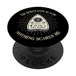 Spirits Nothing scares me Ghost Hunter gear PopSockets Swappable PopGrip