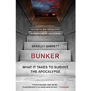 Bunker: What It Takes to Survive the Apocalypse