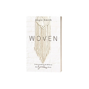 Woven: Understanding the Bible as One Seamless Story