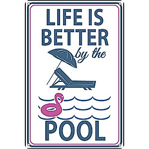 Life Is Better By The Pool 12" x 8" Funny Tin Sign Pool Decor