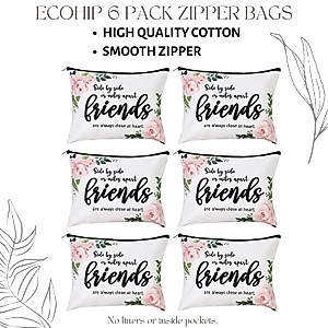 ECOHIP 6 Pack Bulk Good Friend Gifts for Women Makeup Bag Friendship Birthday Christmas Gift