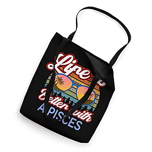 Life is Better With a Pisces! Funny Pisces Horoscope Design Tote Bag
