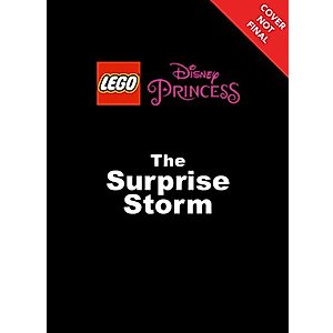 LEGO Disney Princess: The Surprise Storm: Chapter Book 1 (Lego Disney Princess Read and Imagine, 1)