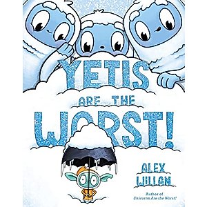 Yetis Are the Worst! (The Worst! Series)