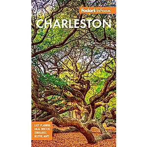 Fodor's InFocus Charleston: with Hilton Head & the Lowcountry (Full-color Travel Guide)