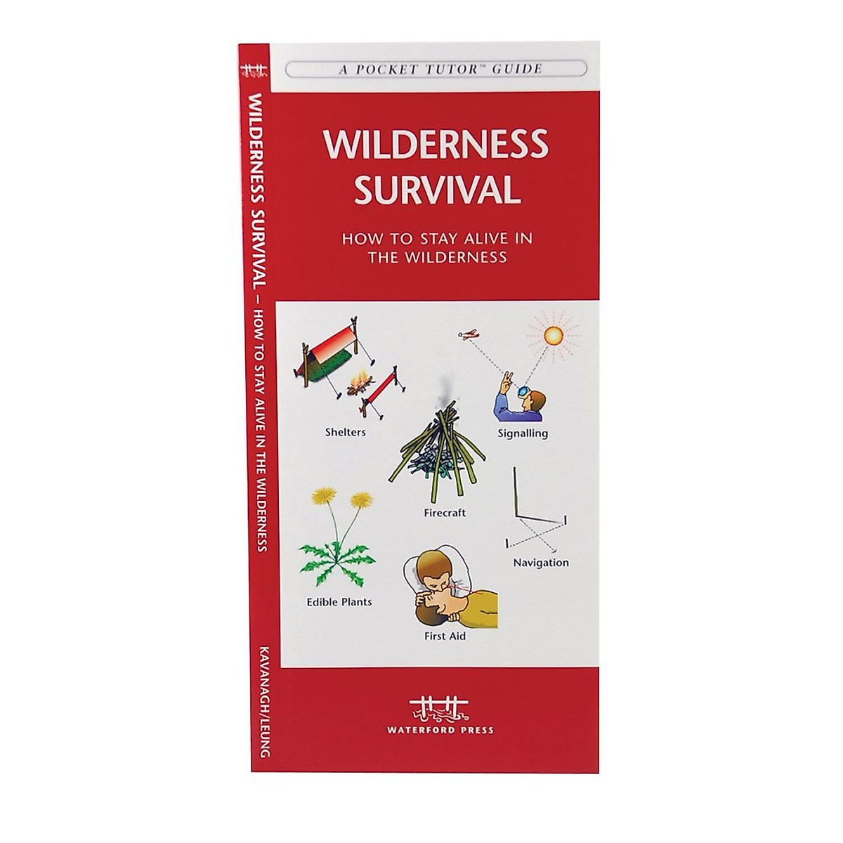 Wilderness Survival: A Folding Pocket Guide on How to Stay Alive in the Wilderness (Pocket Naturalist)
