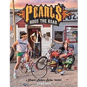 Pearls Hogs the Road: A Pearls Before Swine Treasury (Volume 27)
