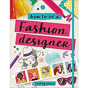How to Be a Fashion Designer (Careers for Kids)
